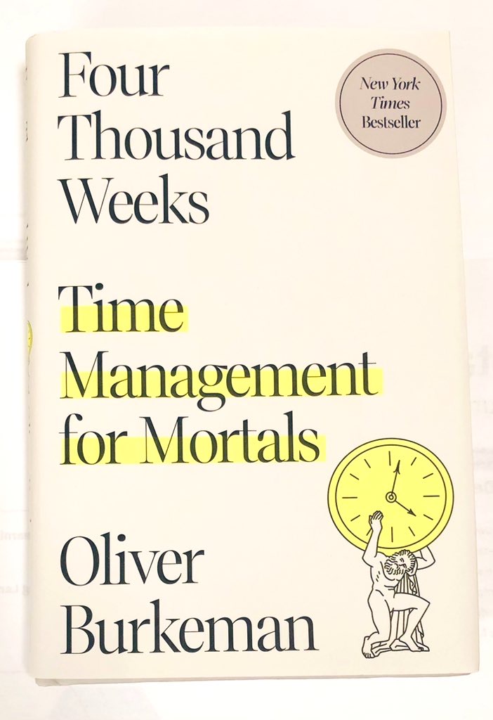Book Review: Four Thousand Weeks by Oliver Burkeman – Roque Neto
